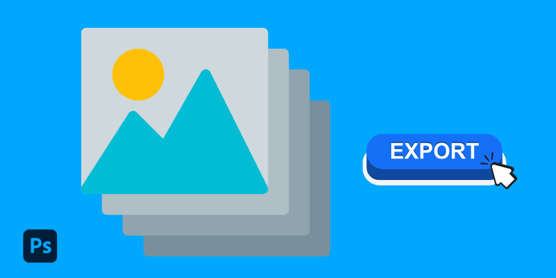 How to Batch Export Multiple Photos in Photoshop