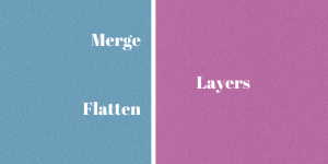 How to Merge and Flatten Layers in Photoshop (Tutorials)